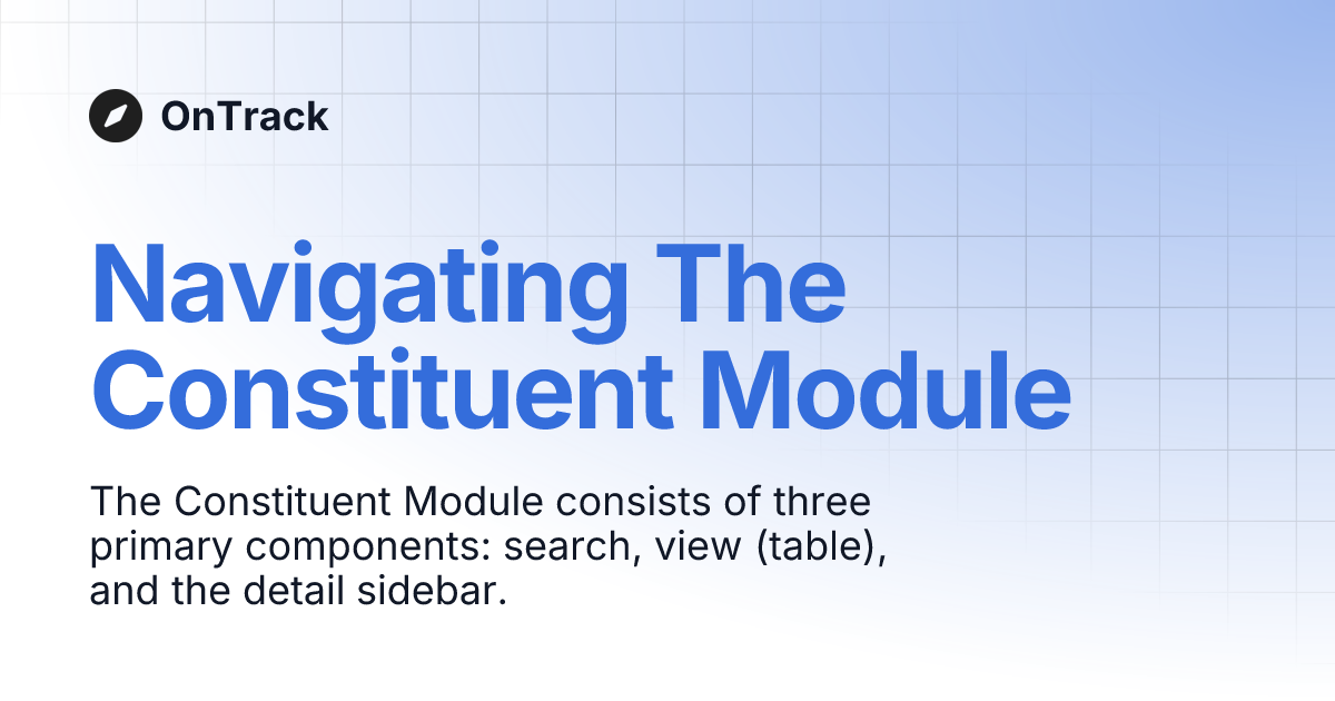 Navigating The Constituent Module | OnTrack