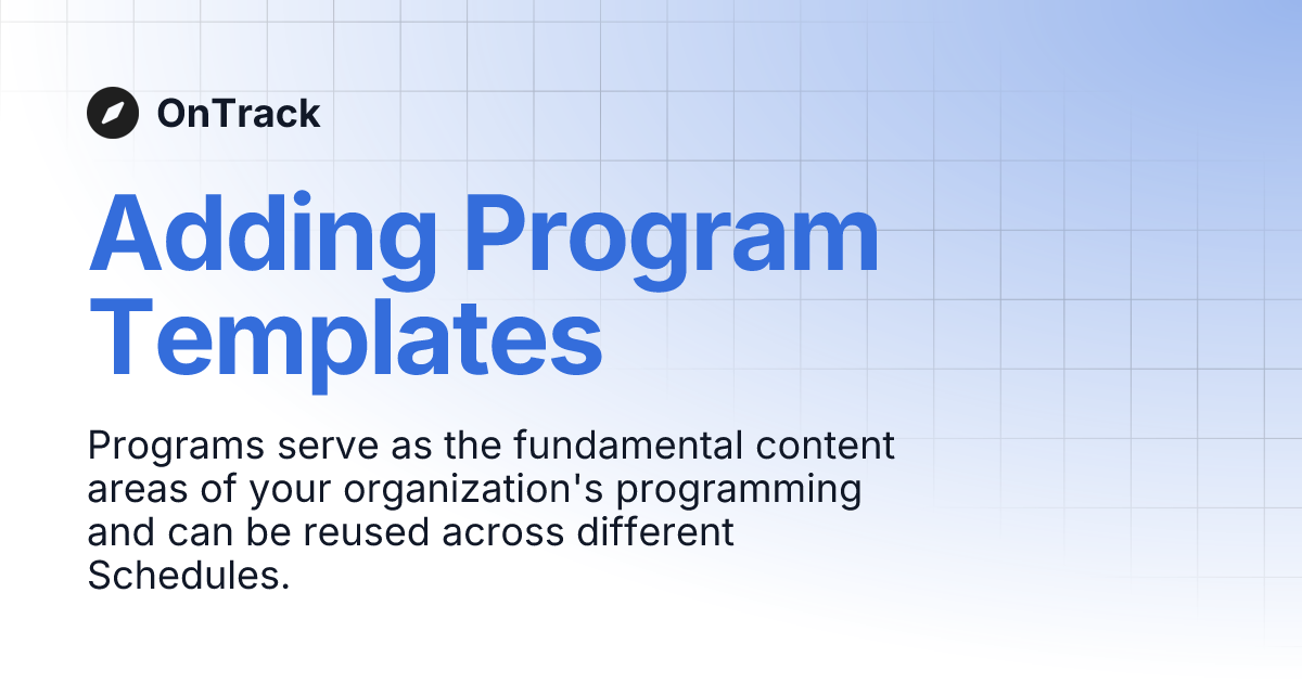Adding Program Templates | OnTrack