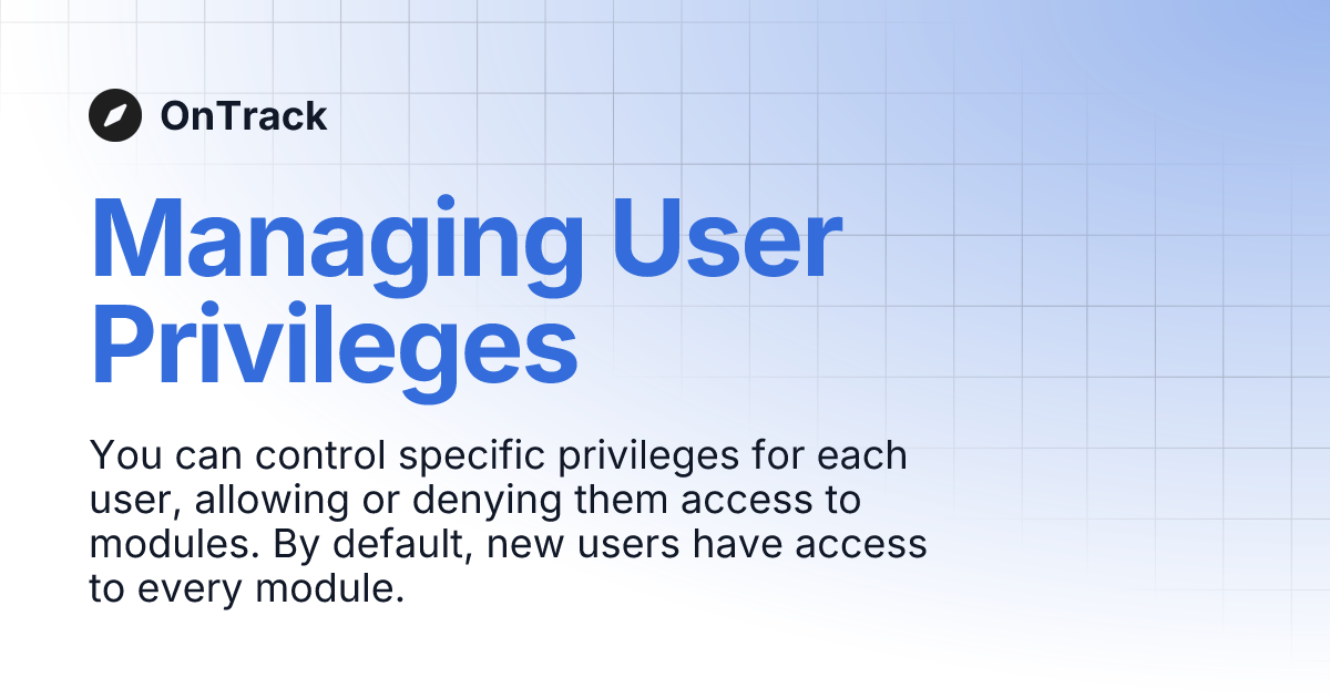 Managing User Privileges | OnTrack