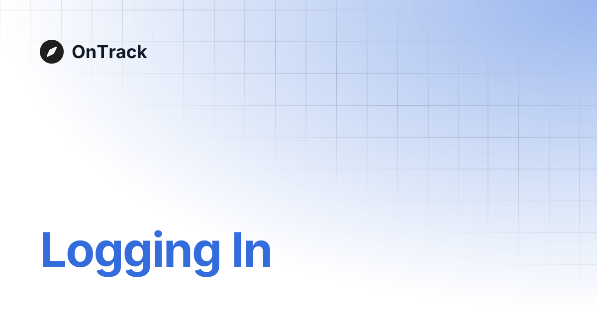 Logging In | OnTrack