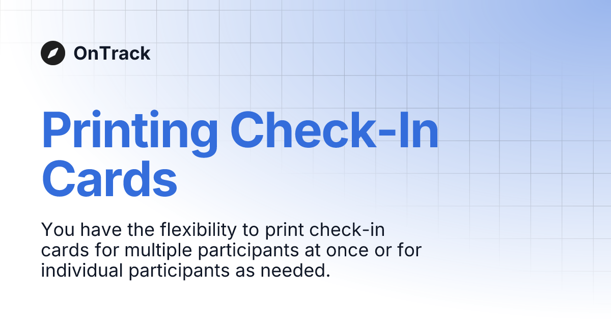 Printing Check-In Cards | OnTrack