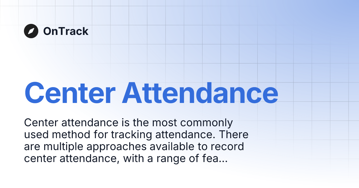 Center Attendance | OnTrack